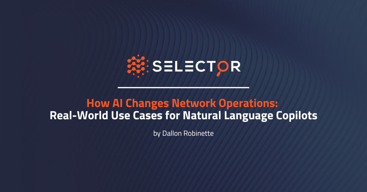 Real-World Use Cases for Natural Language Copilots - Selector